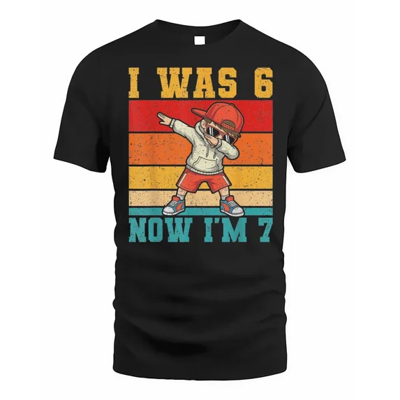 I was 6 Now I'm 7 Year Old 7th Birthday 67 Dabbing Shirt - Walmart.com