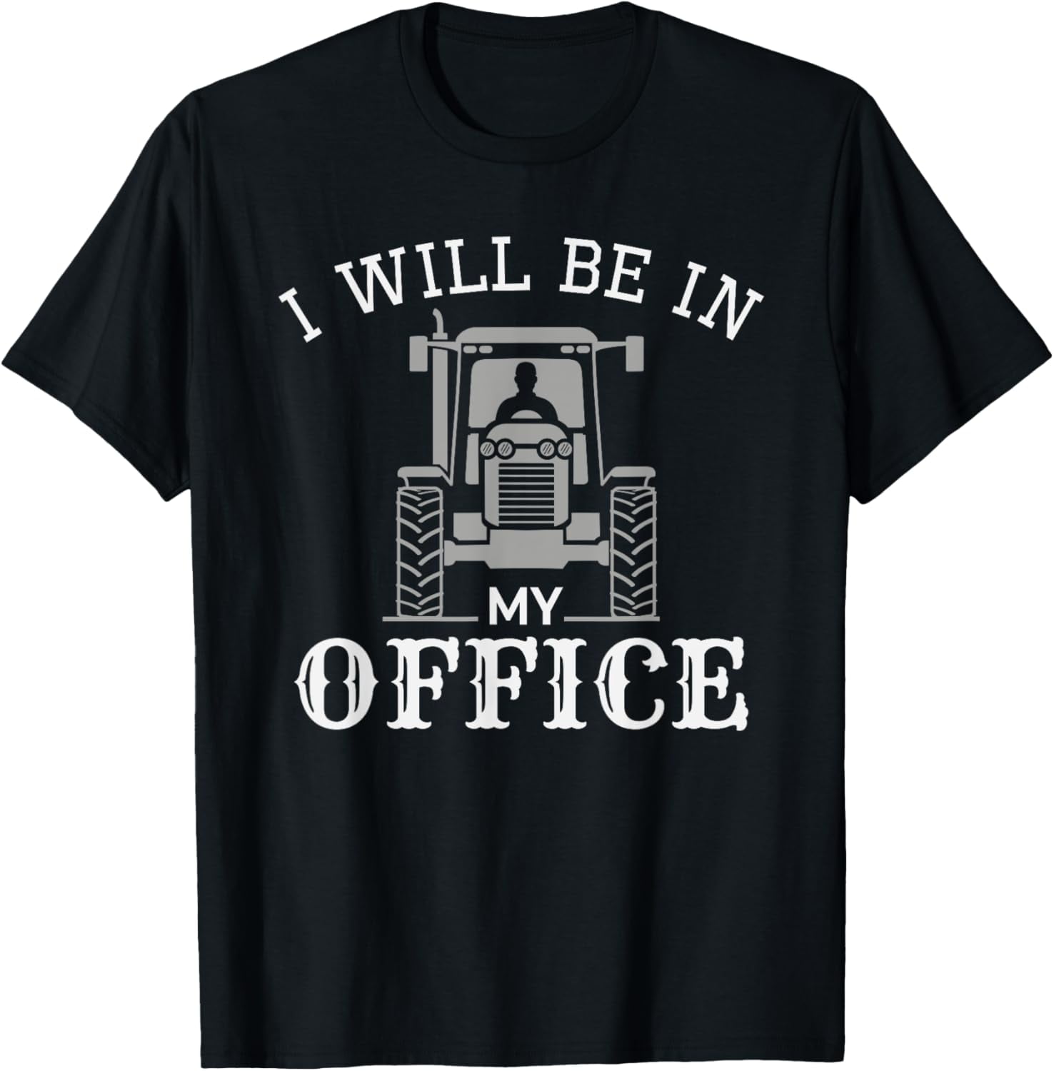 I will be in my office, tractor driver, farmer dad, farming T ...