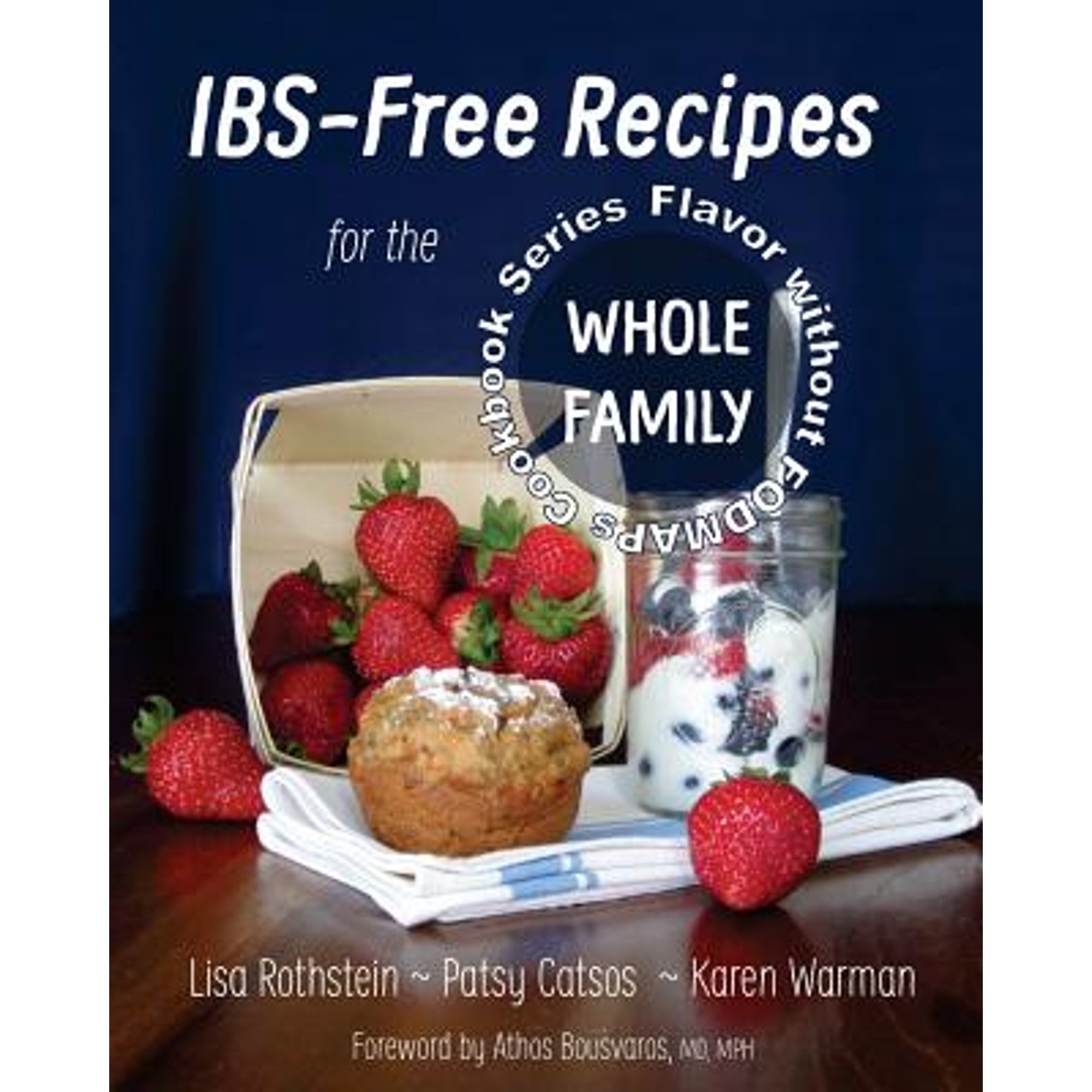 Pre-Owned IBS-Free Recipes for the Whole Family The Flavor without ...