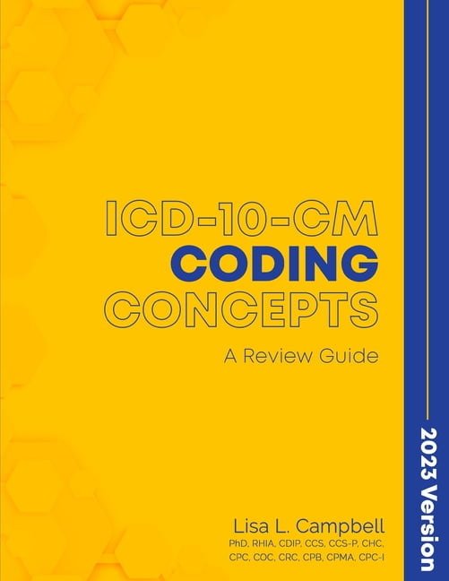 ICD-10-CM Coding Concepts - A Review Guide 2023 Version - Walmart.com