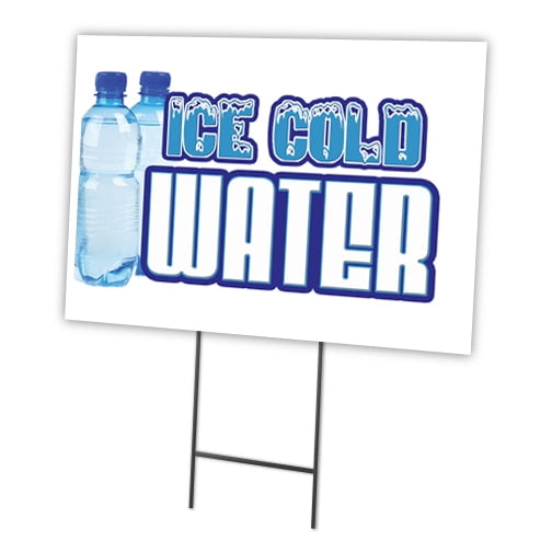 ICE COLD WATER 18"x24" Yard Sign & Stake | Advertise Your Business ...