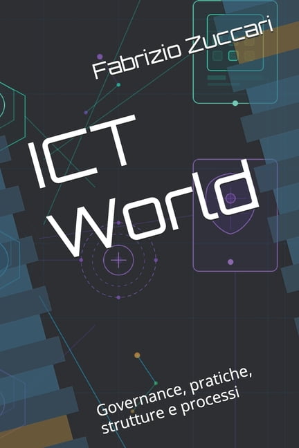 It4nonit ICT World: Governance, pratiche, strutture e processi ...