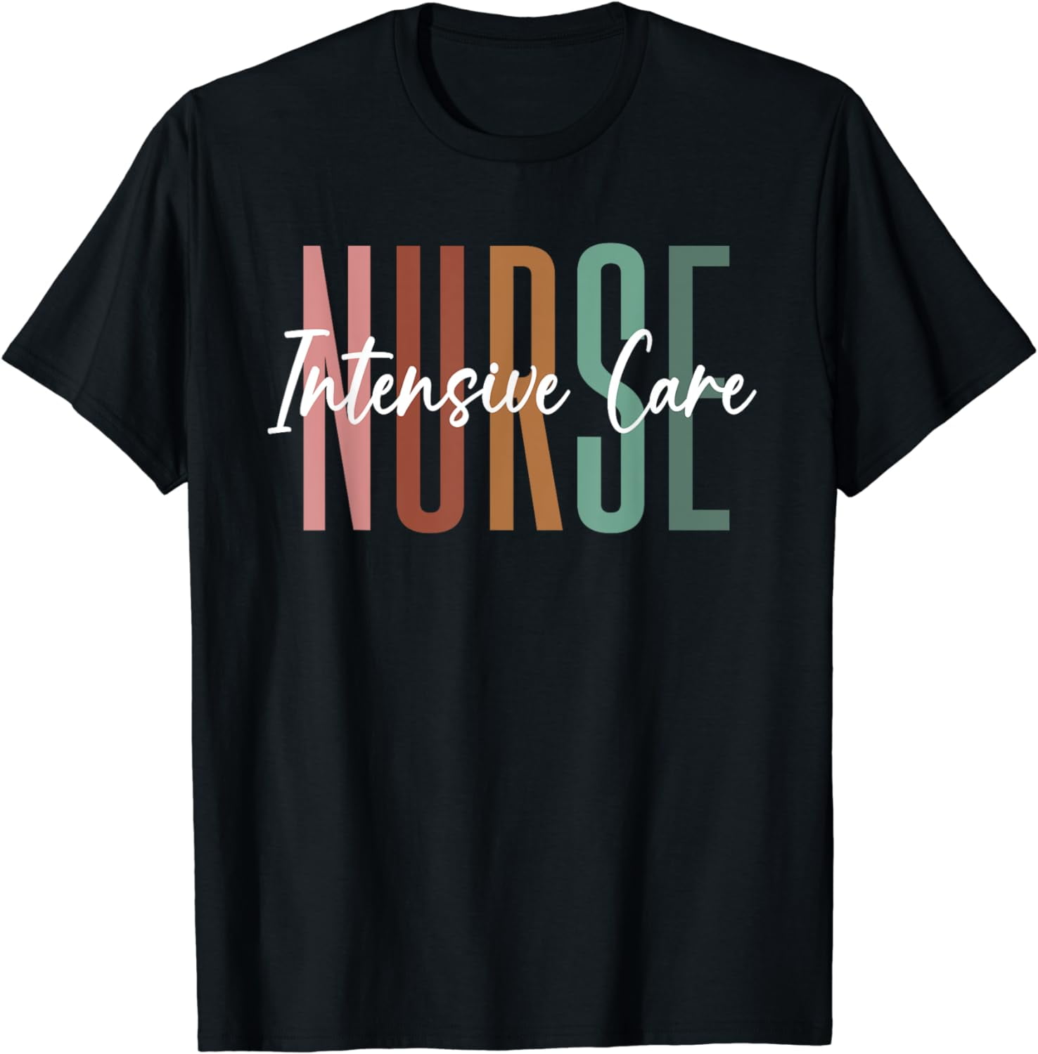 ICU Nurse Intensive Care Unit Nurse Nursing Critical Care T-Shirt - Walmart.com