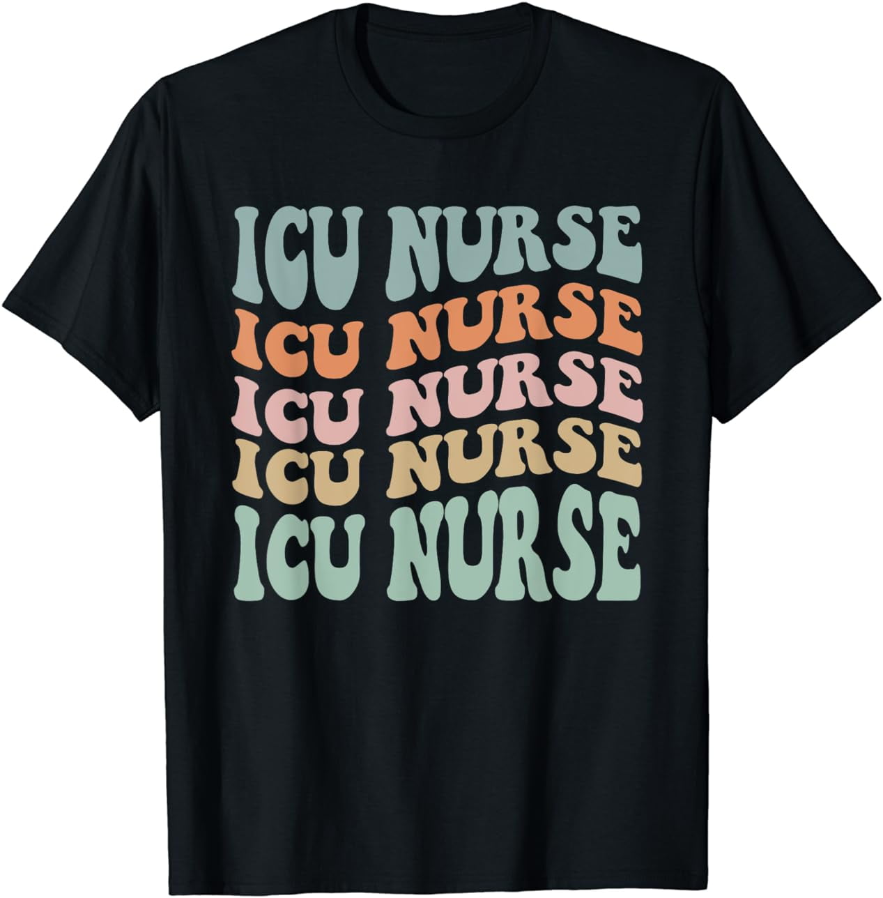 ICU Nurse Intensive Care Unit Nurse Nursing Critical Care T-Shirt - Walmart.com