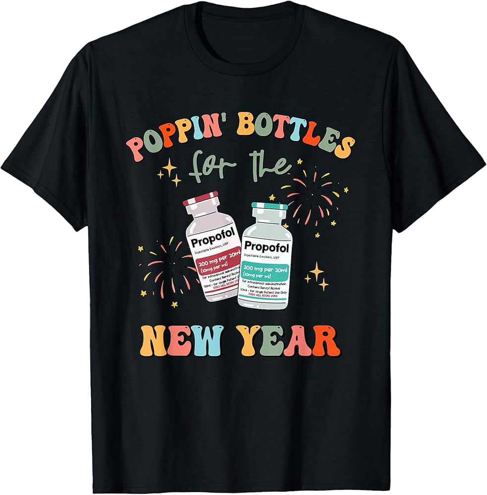ICU Nurse New Year Eve Outfit T-Shirt - Poppin Bottles ER RN CNA Design ...