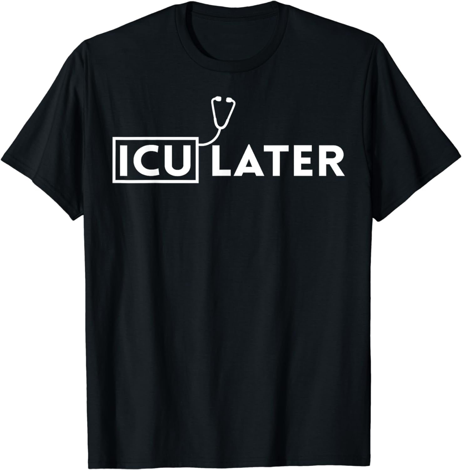 ICU Nurse Pun Funny Intensive Care Unit Nursing Humor T-Shirt - Walmart.com
