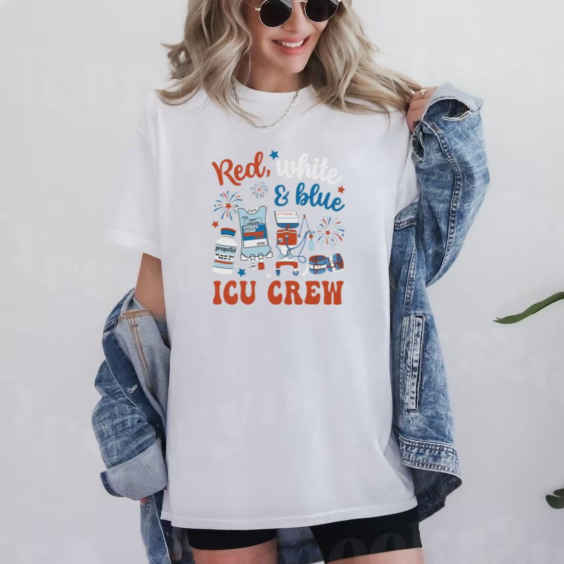 ICU Nurse T-Shirt Red White Blue 4th of July Funny Patriotic Nurse Gift, for men & women, up to ...