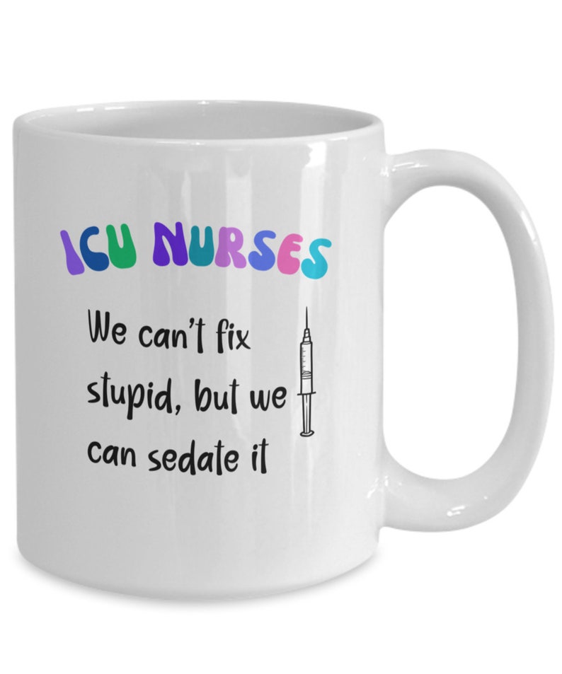 ICU nurse mug,ICU gift, cant fix stupid mug, gift for nurse, hospital ...