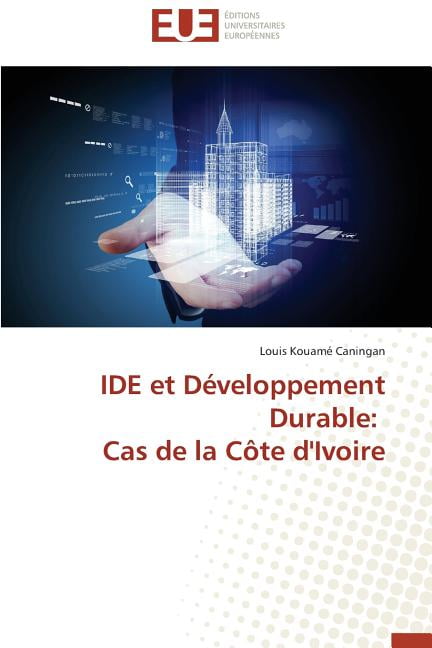 IDE et D?veloppement Durable: Cas de la C?te d'Ivoire - Walmart.com