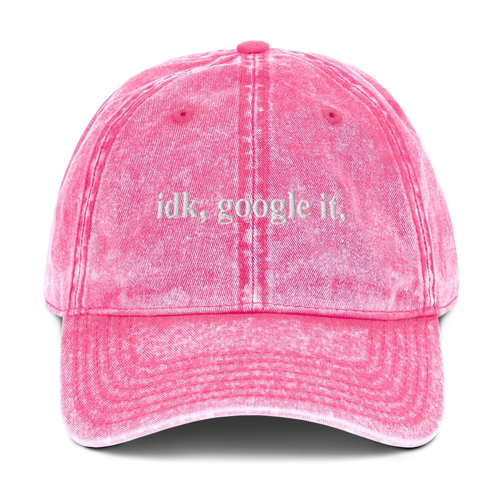 IDK, Google It Embroidered Vintage Cotton Twill Cap White (Pink ...