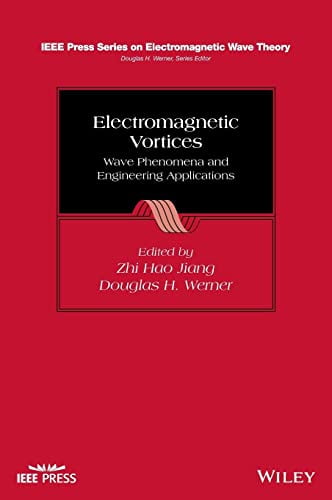 Pre-Owned Electromagnetic Vortices: Wave Phenomena and Engineering Applications (IEEE Press ...