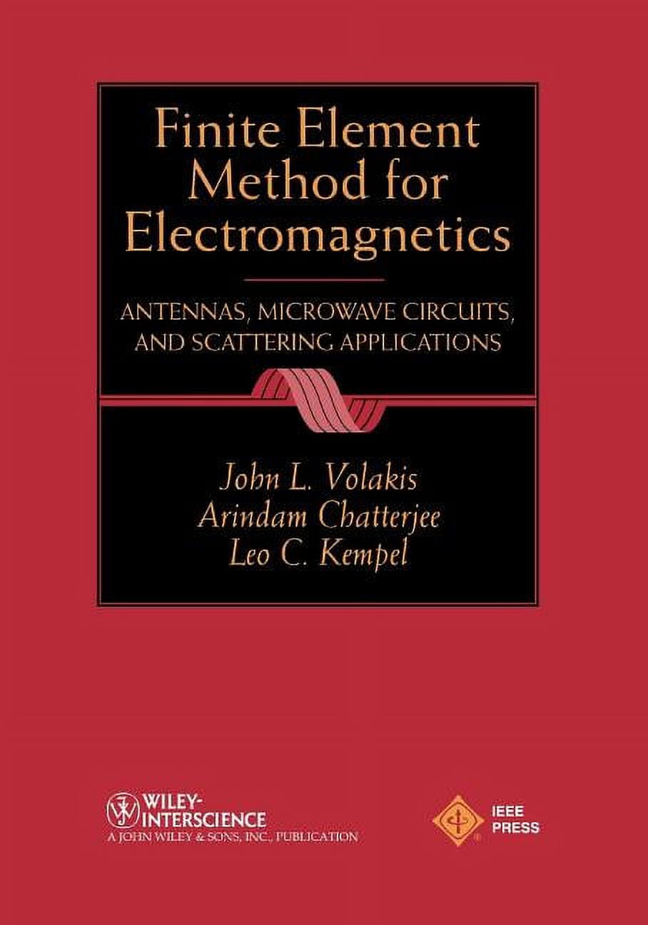 IEEE Press Electromagnetic Wave Theory: Finite Element Method ...