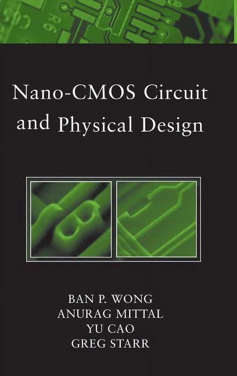 IEEE Press Nano-CMOS Circuit and Physical Design, (Hardcover) - Walmart.com