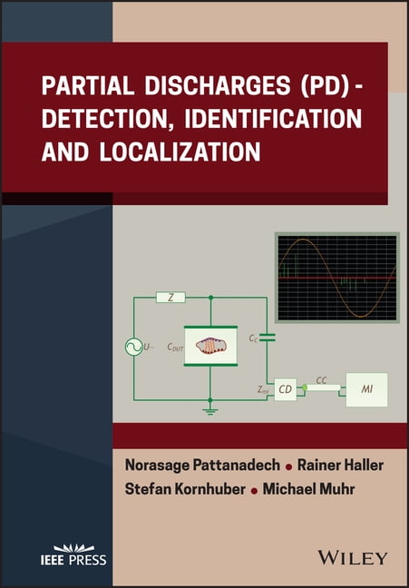 IEEE Press Partial Discharges (Pd): Detection, Identification and ...
