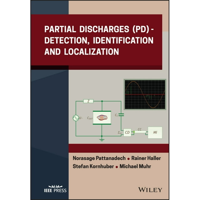 IEEE Press: Partial Discharges (Pd): Detection, Identification and ...