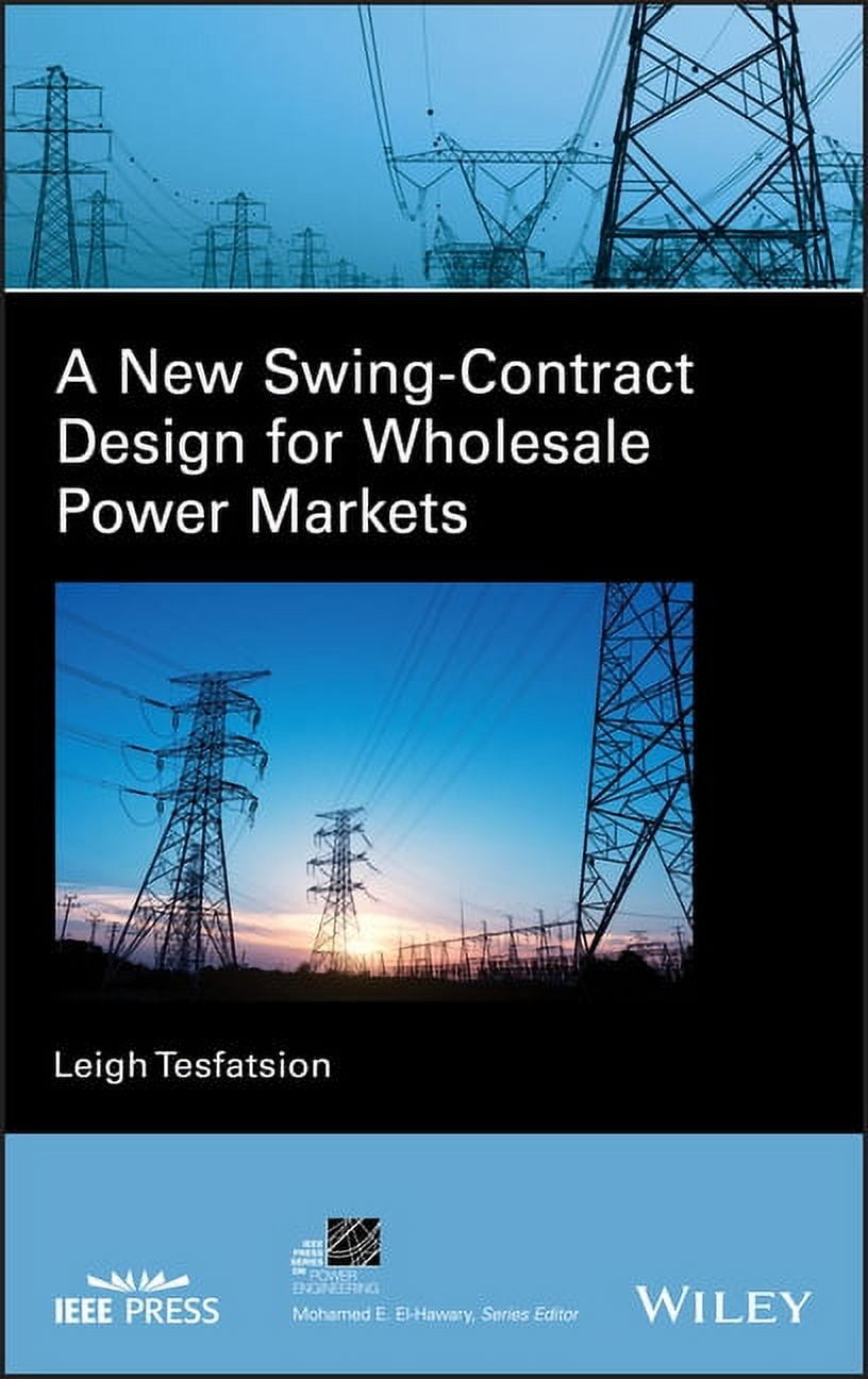 IEEE Press Power and Energy Systems: A New Swing-Contract Design for ...