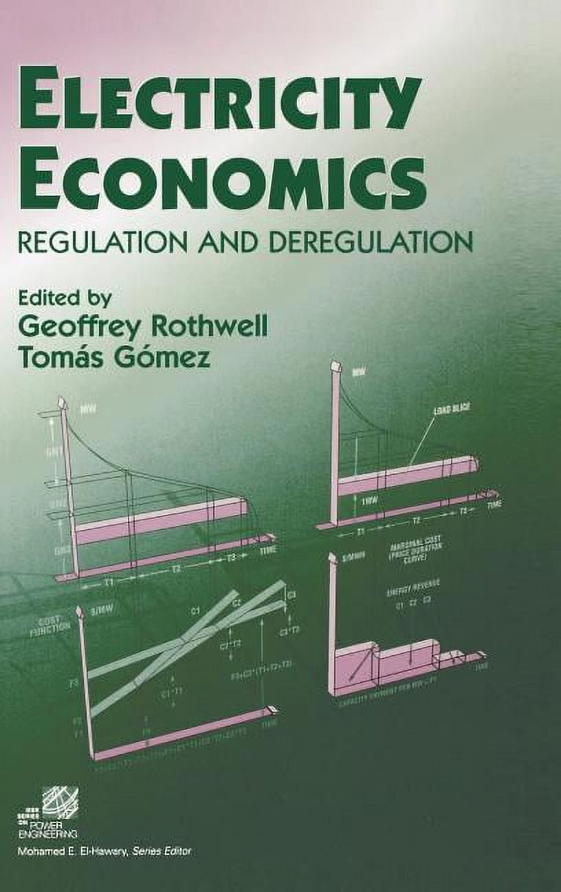 IEEE Press Power and Energy Systems Electricity Economics: Regulation ...