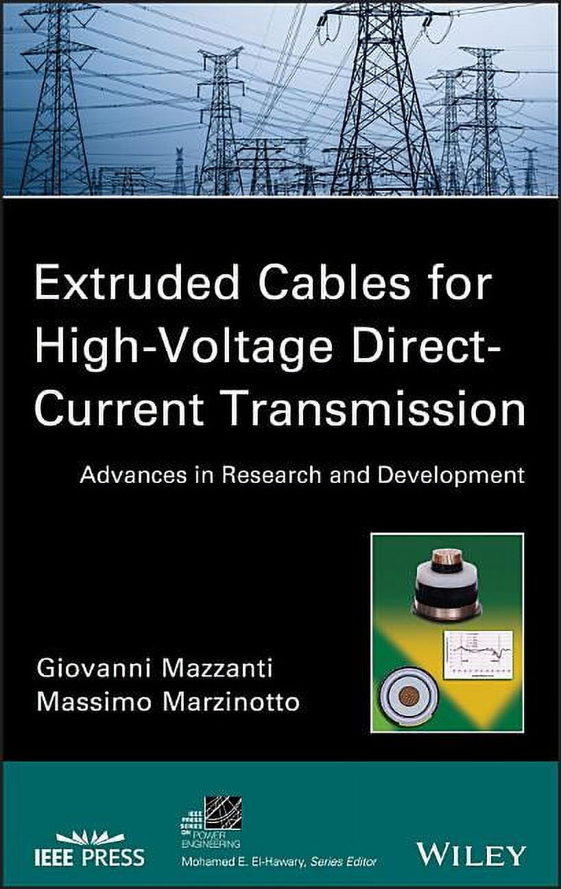 IEEE Press Power and Energy Systems Extruded Cables for HVDC Trans ...