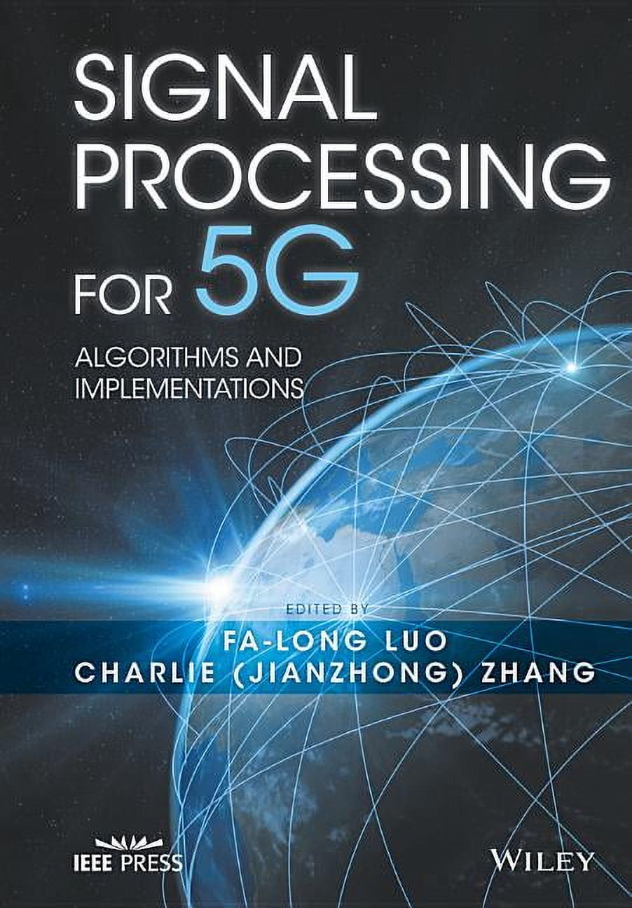 IEEE Press: Signal Processing for 5g: Algorithms and Implementations (Hardcover) - Walmart.com