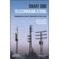 IEEE Press Smart Grid Telecommunications: Fundamentals and Technologies ...