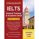 IELTS General Training and Academic Book: Study Guide with Practice ...