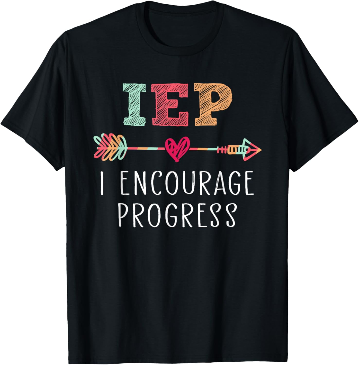 IEP I Encourage Progress Back To School Special Education T-Shirt ...
