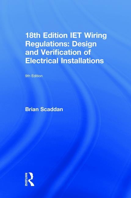 Iet Wiring Regulations: Design and Verification of Electrical ...