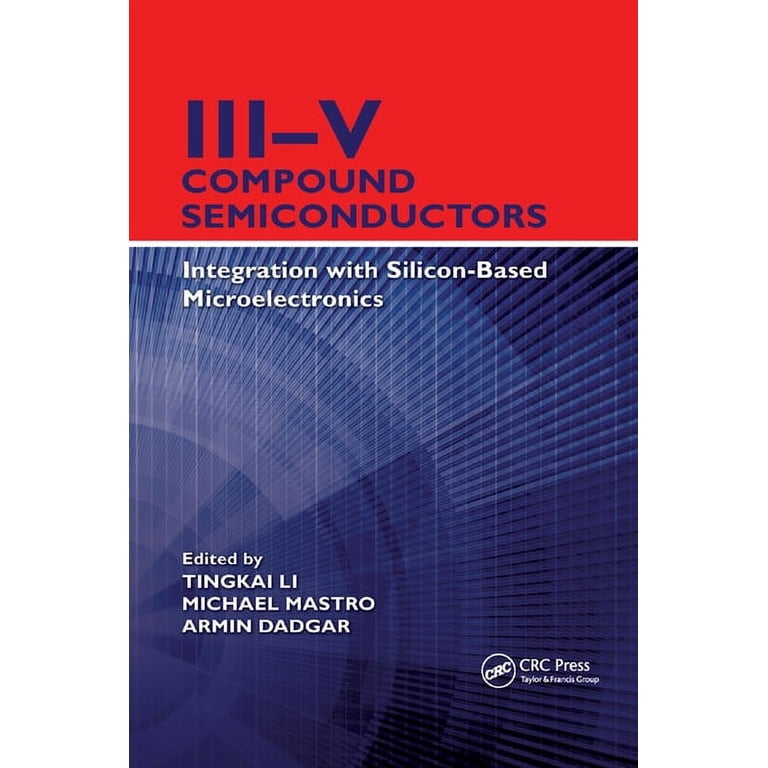 Iii V Compound Semiconductor III V Semiconductor An Overview