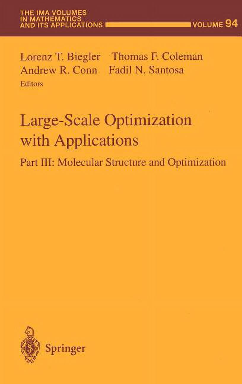 IMA Volumes in Mathematics and Its Appli Large-Scale Optimization with ...