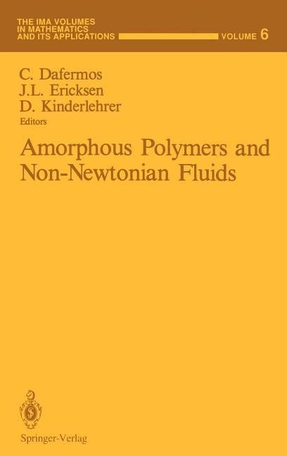 IMA Volumes in Mathematics and Its Appli Amorphous Polymers and Non ...