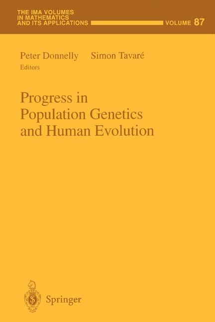 IMA Volumes in Mathematics and Its Applications: Progress in Population ...