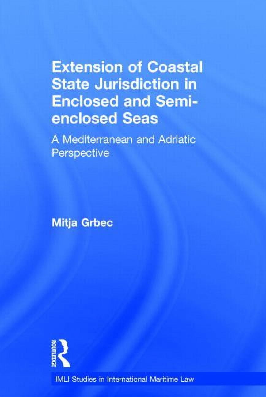 IMLI Studies in International Maritime L The Extension of Coastal State ...