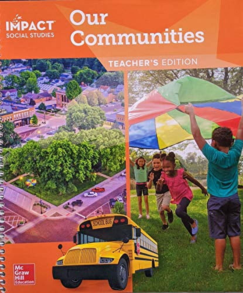 IMPACT Social Studies, Our Communities, Grade 3, Teacher’s Edition ...