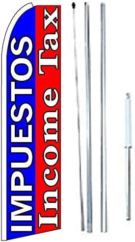 IMPUESTOS INCOME TAX King Flag Sign With Complete Hybrid Pole set ...
