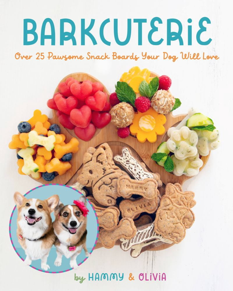 Barkcuterie: 25 Pawsome Snack Boards Your Dog Will Love (Hardcover ...