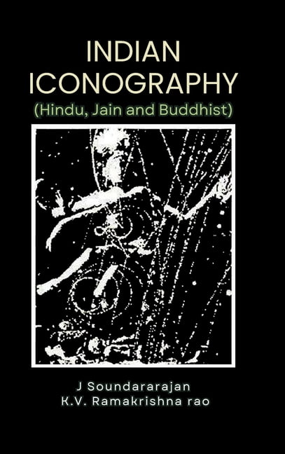 INDIAN ICONOGRAPHY (Hindu, Jain and Buddhist), (Hardcover) - Walmart.com