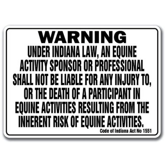 INDIANA Equine Sign activity liability warning statute horse farm barn ...