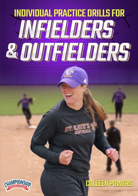 INDIVIDUAL PRACTICE DRILLS FOR INFIELDERS & OUTFIELDERS (POWERS ...