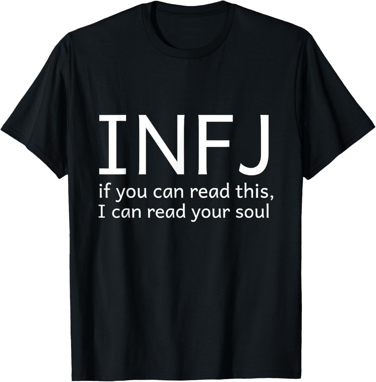 INFJ Personality "Can Read Your Soul" - INFJ T-Shirt - Walmart.com