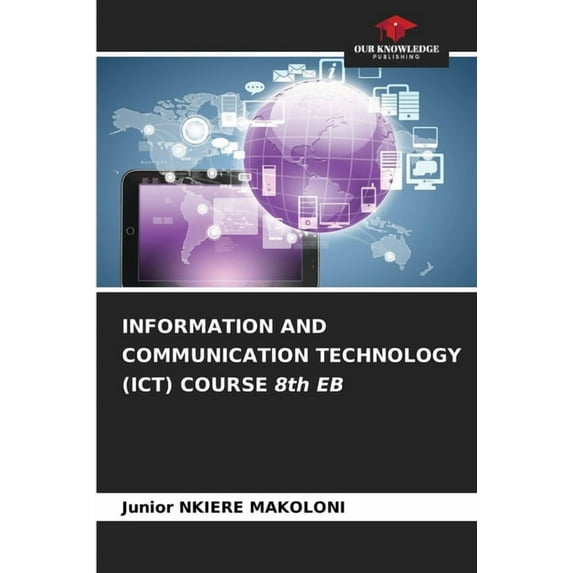 INFORMATION AND COMMUNICATION TECHNOLOGY (ICT) COURSE 8th EB ...