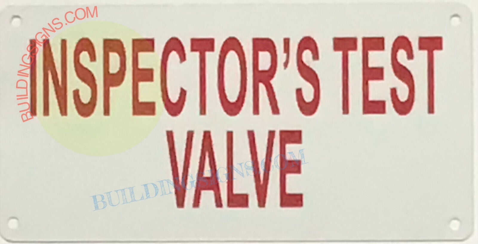 INSPECTORS'S TEST VALVE SIGN(3X6,WHITE,ALUMINUM) -ref19722 - Walmart.com