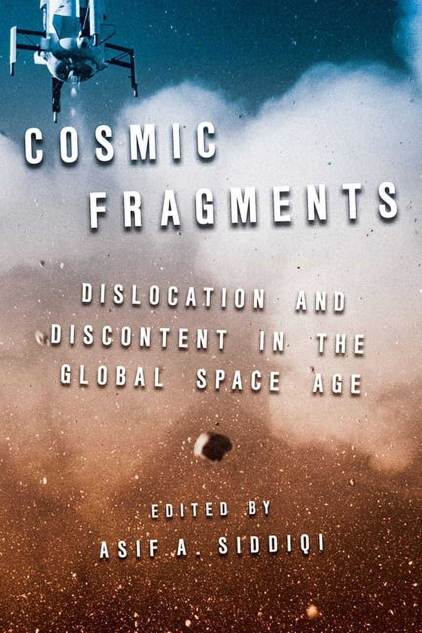 Intersections Cosmic Fragments: Dislocation and Discontent in the ...