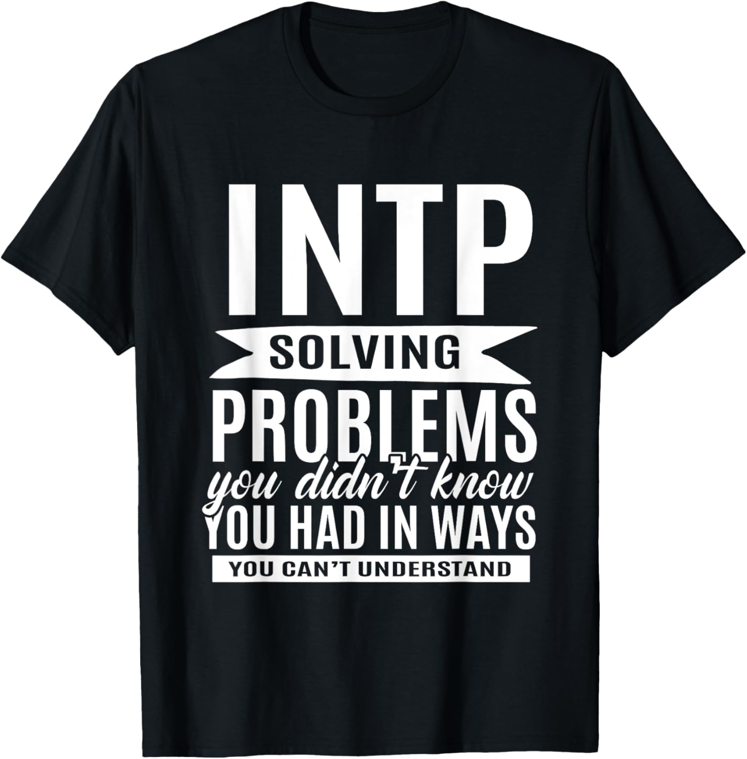 INTP Personality - INTP T-Shirt - Walmart.com
