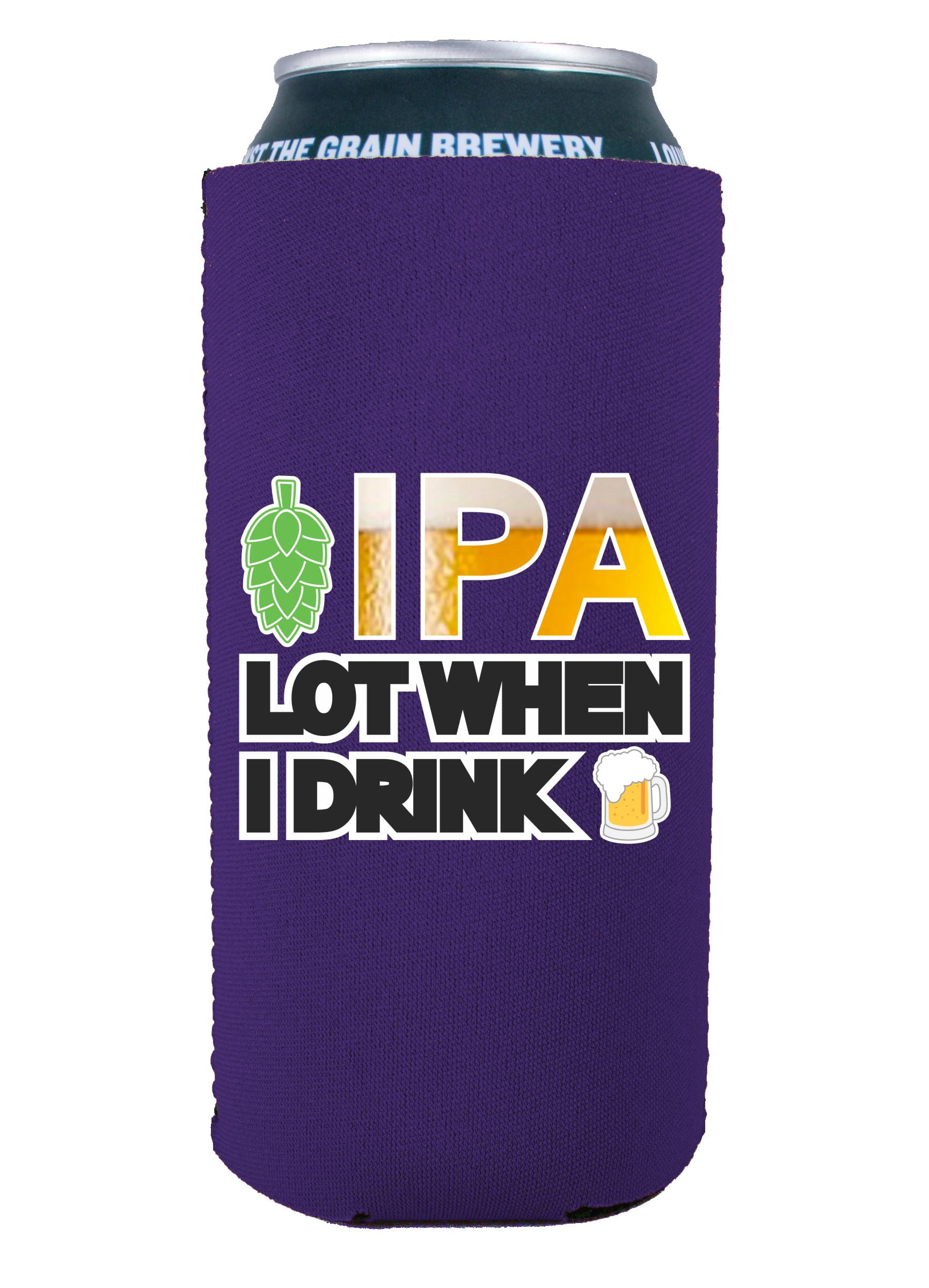 IPA Lot When I Drink Beer 16 oz. Can Coolie (Purple) - Walmart.com