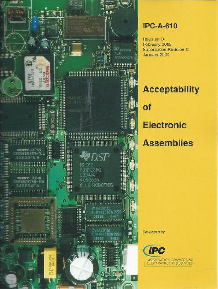 Pre-Owned IPC-A-610D Acceptability of Electronic Assemblies (Spiral ...
