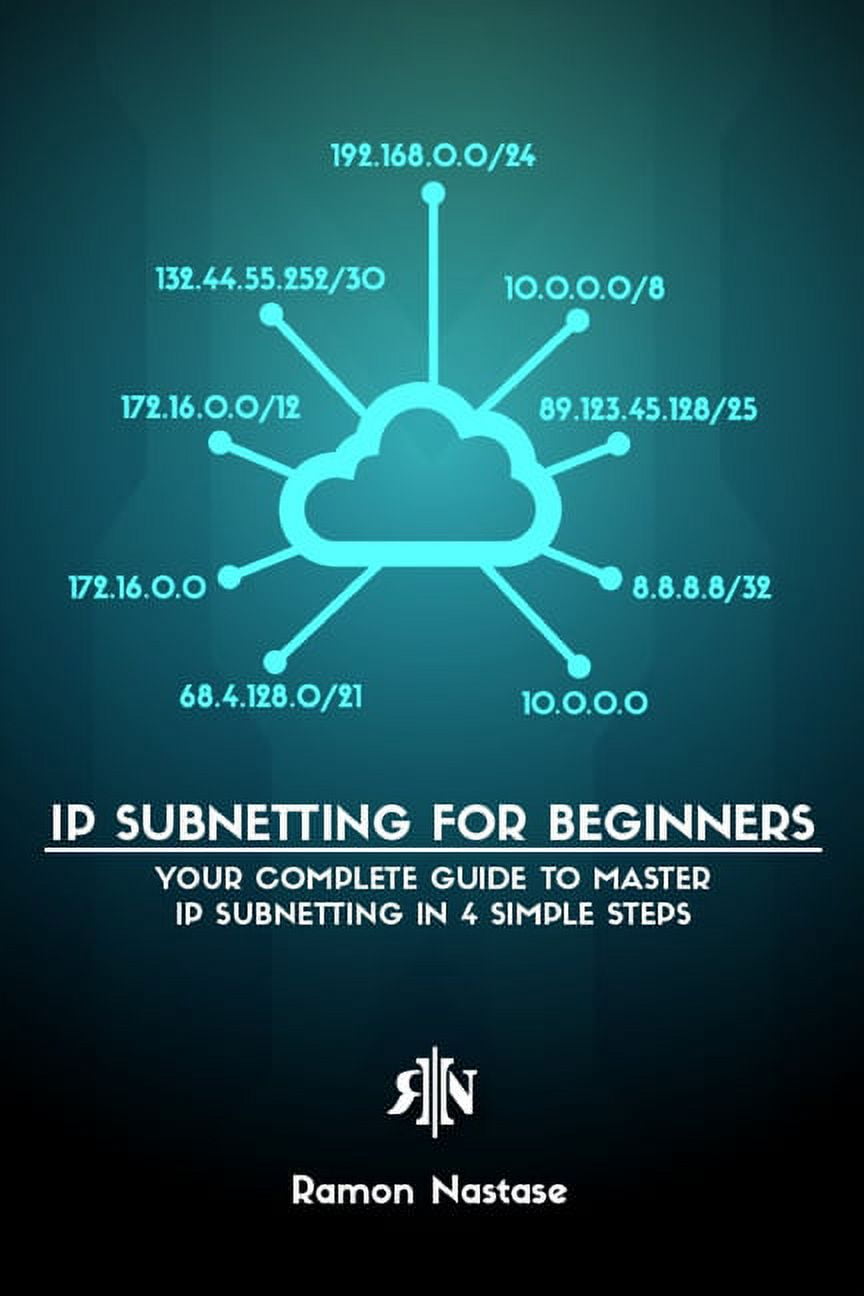 IPv4 Subnetting for Beginners: Your Complete Guide to Master IP Subnetting in 4 Simple Steps ...