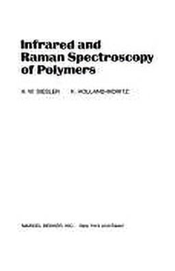 Pre-Owned IR and Raman Spectroscopy of Polymers 9780824769352 Used ...