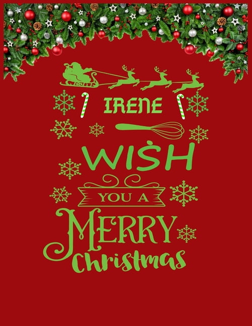 IRENE Wish You a Merry Christmas: A Creative Holiday Coloring, Drawing ...