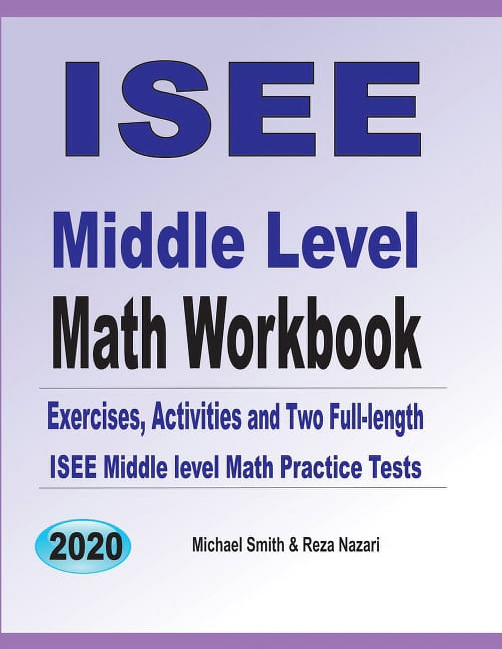 ISEE Middle Level Math Workbook: Math Exercises, Activities, and Two ...