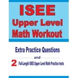 ISEE Upper Level Math Workout: Extra Practice Questions and Two Full ...